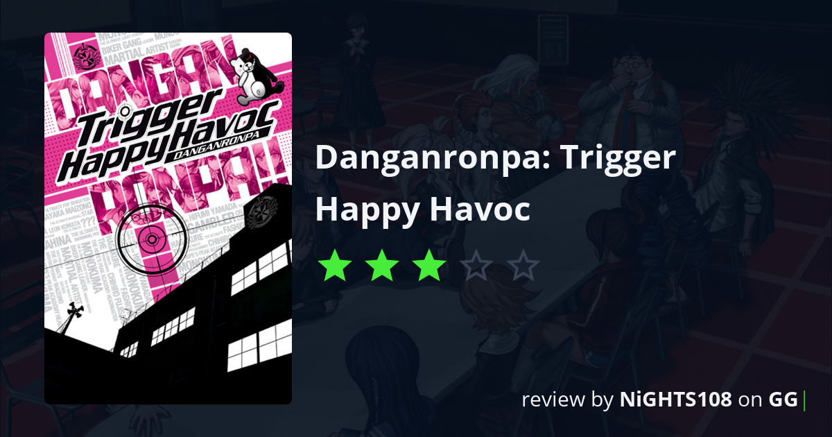 3/5 ★ – NiGHTS108's review of Danganronpa: Trigger Happy Havoc.