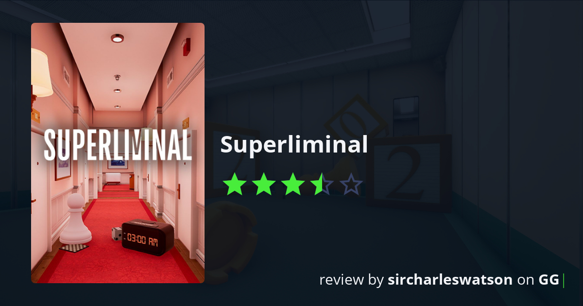 3.5/5 ★ – sircharleswatson's review of Superliminal.